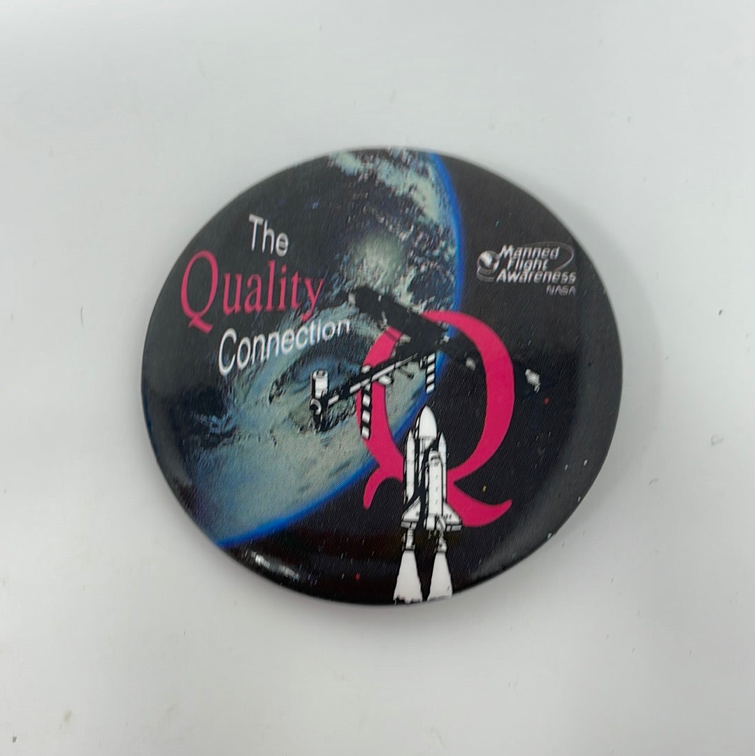 NASA The Quality Connection Manned Flight Awareness Pin Back Button ...